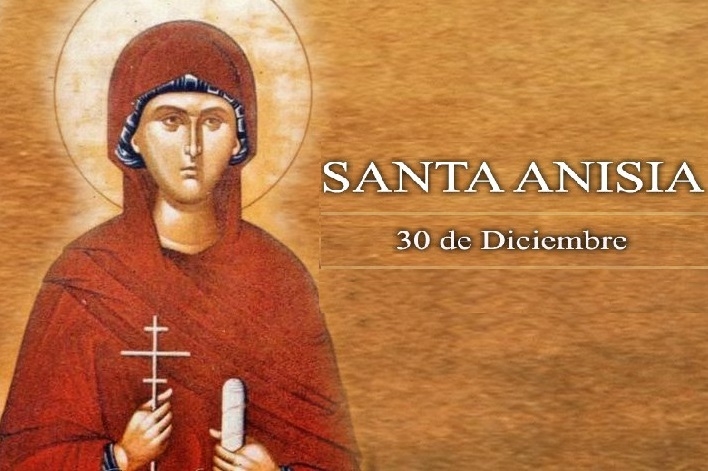 Santa Anisia – 30 de Diciembre | El pan de los pobres